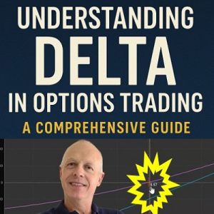 Understanding Delta in Options Trading - Locke In Your Success